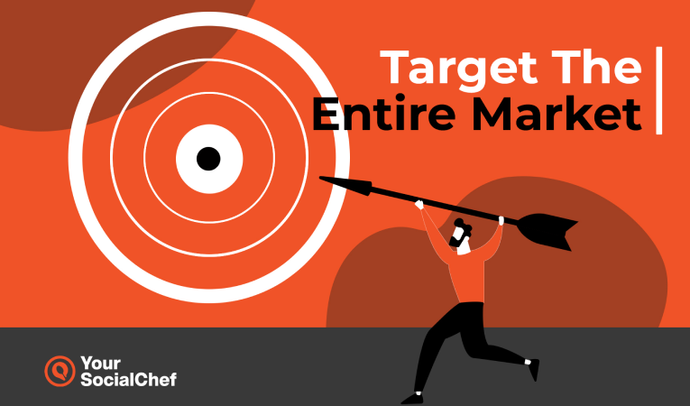 Target The Entire Market - Your SocialChef